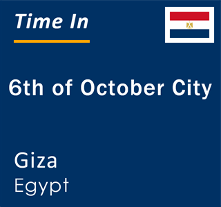 Current Local Time in 6th of October City, Giza, Egypt