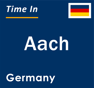 Current Local Time in Aach, Germany