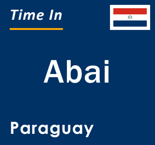 Current Local Time in Abai, Paraguay