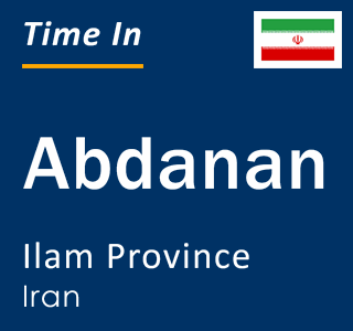 Current Local Time in Abdanan, Ilam Province, Iran