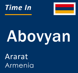 Current Local Time in Abovyan, Ararat, Armenia