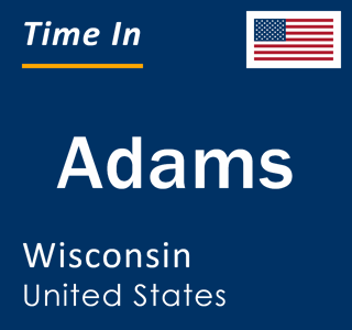 Current Local Time in Adams, Wisconsin, United States