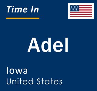 Current Local Time in Adel, Iowa, United States