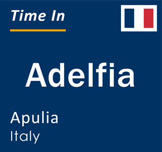 Current Local Time in Adelfia, Apulia, Italy