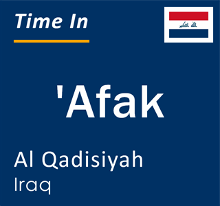 Current Local Time in 'Afak, Al Qadisiyah, Iraq
