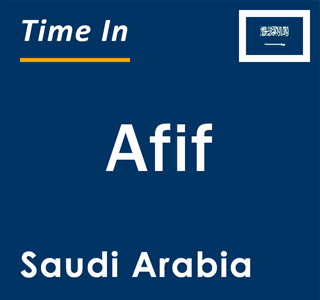 Current Local Time in Afif, Saudi Arabia
