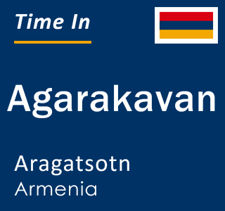 Current Local Time in Agarakavan, Aragatsotn, Armenia