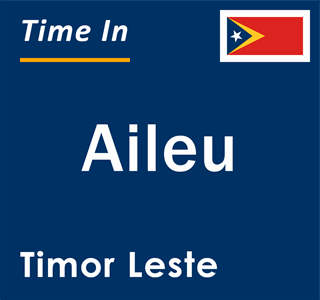 Current Local Time in Aileu, Timor Leste