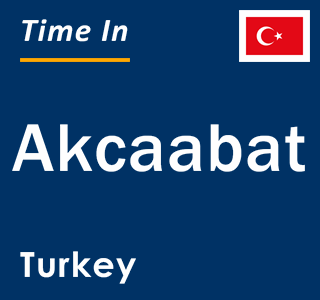 Current Local Time in Akcaabat, Turkey