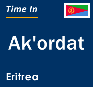 Current Local Time in Ak'ordat, Eritrea