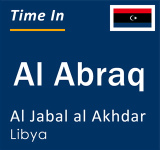 Current Local Time in Al Abraq, Al Jabal al Akhdar, Libya