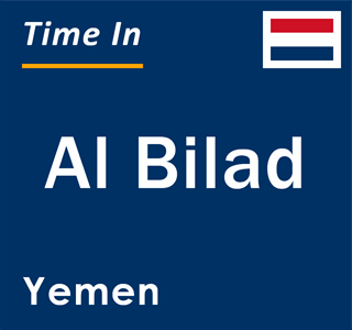 Current Local Time in Al Bilad, Yemen