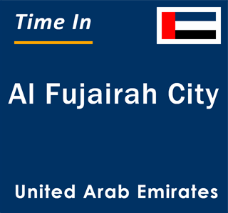 Current Local Time in Al Fujairah City, United Arab Emirates