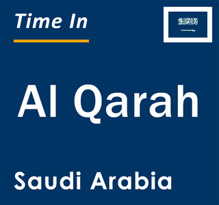 Current Local Time in Al Qarah, Saudi Arabia