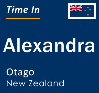 Current Local Time in Alexandra, Otago, New Zealand