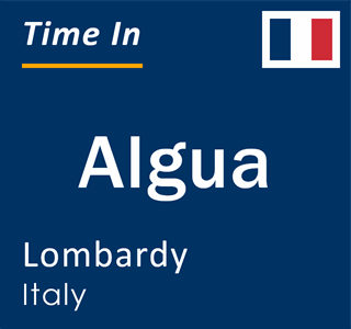 Current Local Time in Algua, Lombardy, Italy