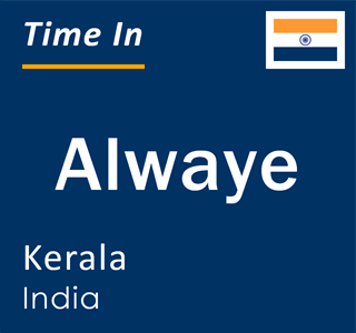 Current Local Time in Alwaye, Kerala, India