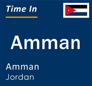 Current Local Time in Amman, Amman, Jordan
