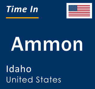 Current Local Time in Ammon, Idaho, United States