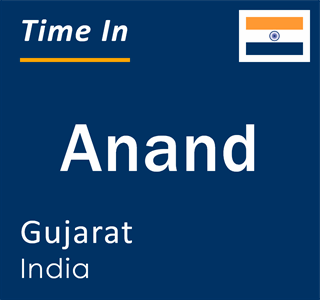 Current Local Time in Anand, Gujarat, India