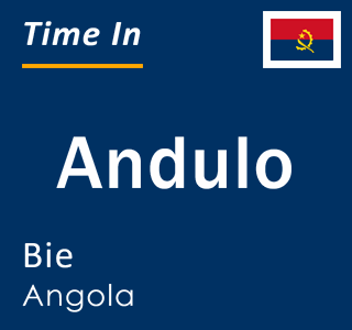 Current Local Time in Andulo, Bie, Angola