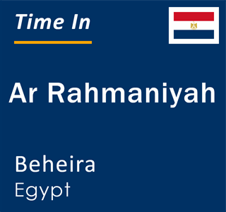 Current Local Time in Ar Rahmaniyah, Beheira, Egypt