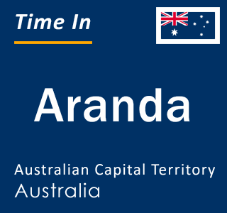 Current Local Time in Aranda, Australian Capital Territory, Australia