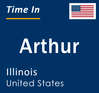 Current Local Time in Arthur, Illinois, United States