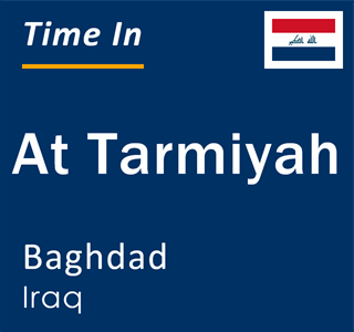 Current Local Time in At Tarmiyah, Baghdad, Iraq