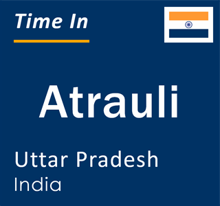 Current Local Time in Atrauli, Uttar Pradesh, India