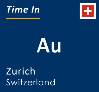 Current Local Time in Au, Zurich, Switzerland
