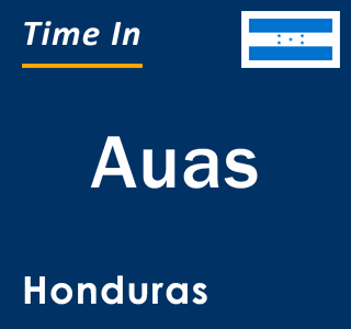 Current Local Time in Auas, Honduras