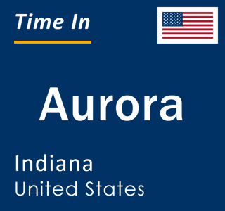 Current Weather Forecast | Aurora, Indiana, United States