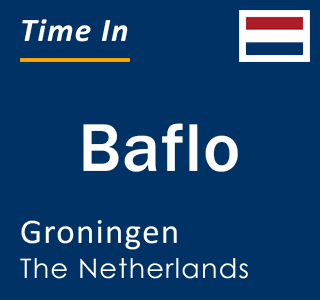 Current Local Time in Baflo, Groningen, The Netherlands