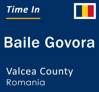 Current Local Time in Baile Govora, Valcea County, Romania