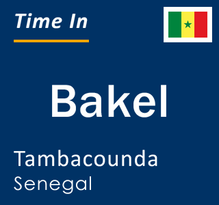Current Local Time in Bakel, Tambacounda, Senegal