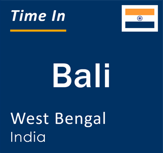 Current Local Time in Bali, West Bengal, India