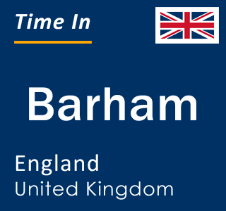 Current Local Time in Barham, England, United Kingdom