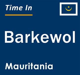 Current Local Time in Barkewol, Mauritania