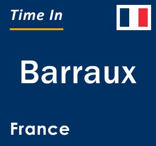 Current Local Time in Barraux, France