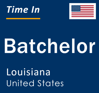 Current Local Time in Batchelor, Louisiana, United States