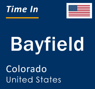 Current Weather Forecast | Bayfield, Colorado, United States