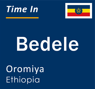 Current Local Time in Bedele, Oromiya, Ethiopia