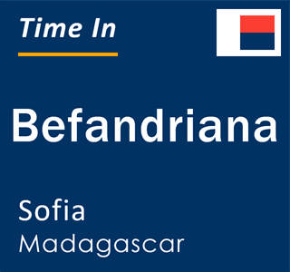 Current Local Time in Befandriana, Sofia, Madagascar