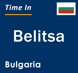 Current Local Time in Belitsa, Bulgaria