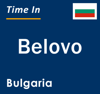 Current Local Time in Belovo, Bulgaria