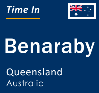 Current Local Time in Benaraby, Queensland, Australia