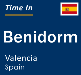 Current Local Time in Benidorm, Valencia, Spain