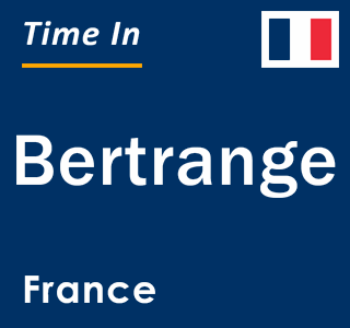 Current Local Time in Bertrange, France