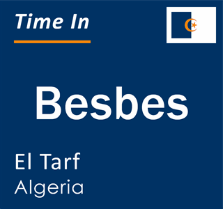Current Local Time in Besbes, El Tarf, Algeria